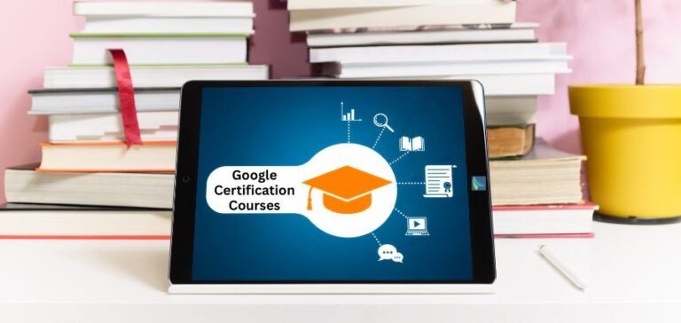 Top Google Certification Courses for Future Careers